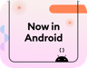 Now in Android | Android Developers